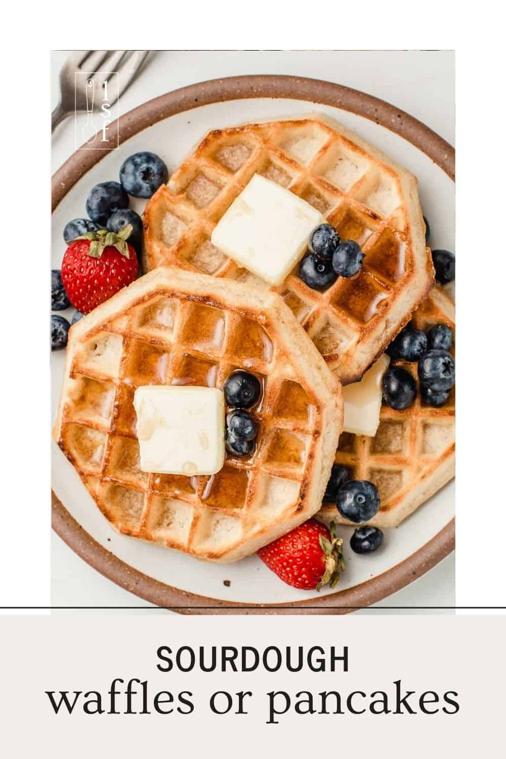 Sourdough Waffles (or Pancakes) - Little Spoon Farm