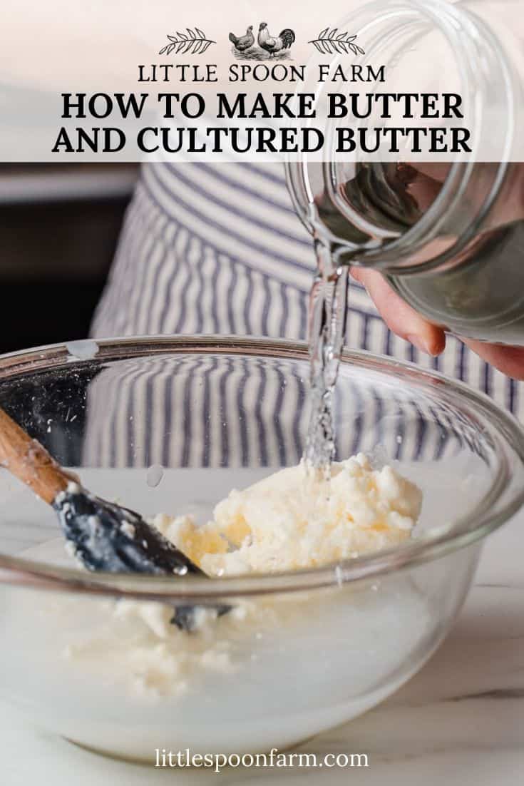 How to make Homemade Butter (Fresh and Creamy) - Little Spoon Farm