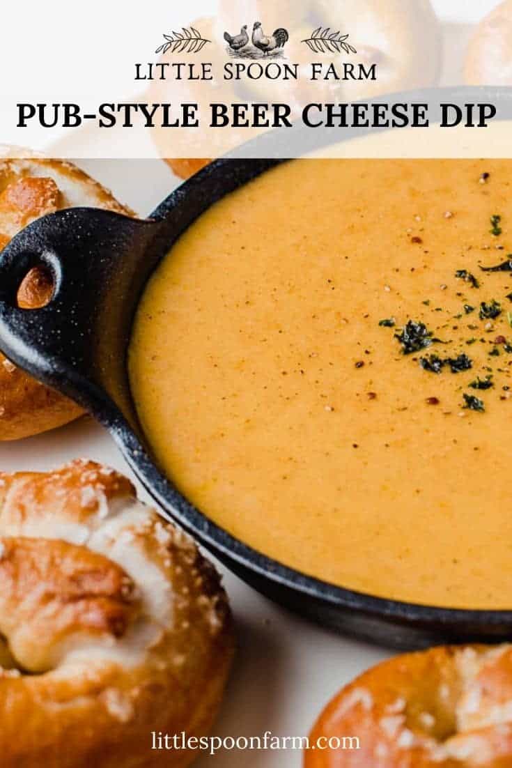 Beer Cheese Dip Recipe (Stays Smooth and Creamy!) | Little Spoon Farm