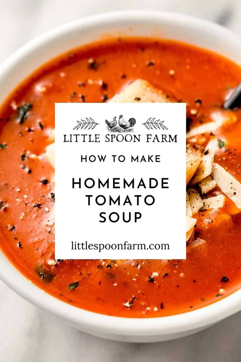 Homemade Tomato Soup Recipe - Little Spoon Farm
