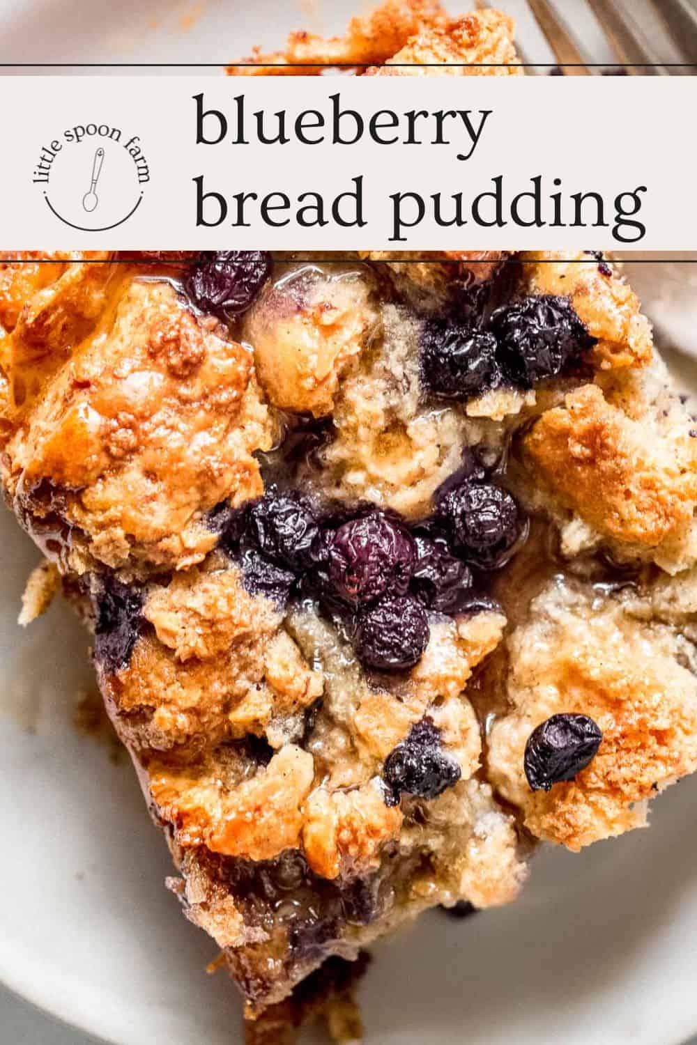 Easy Blueberry Bread Pudding Recipe - Little Spoon Farm