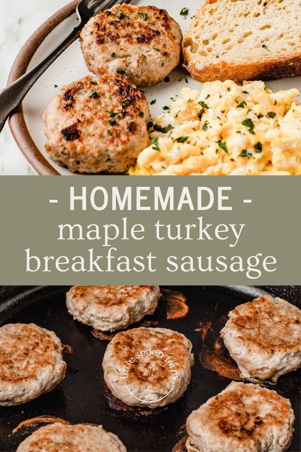 Homemade Maple Turkey Sausage - Little Spoon Farm