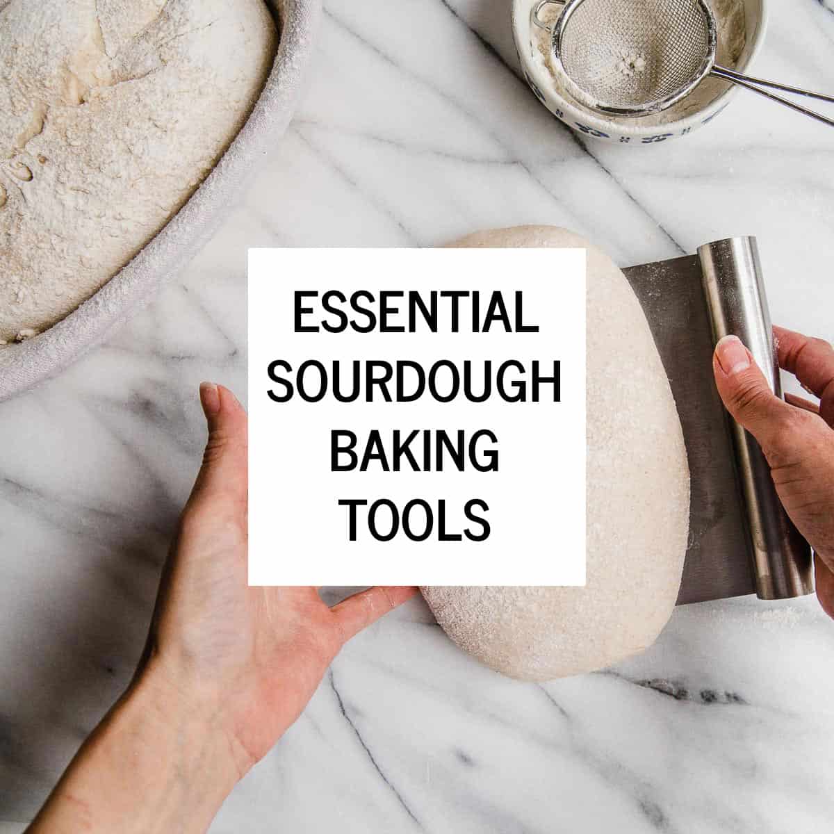 Essential Tools for Sourdough Bread Baking - Little Spoon Farm